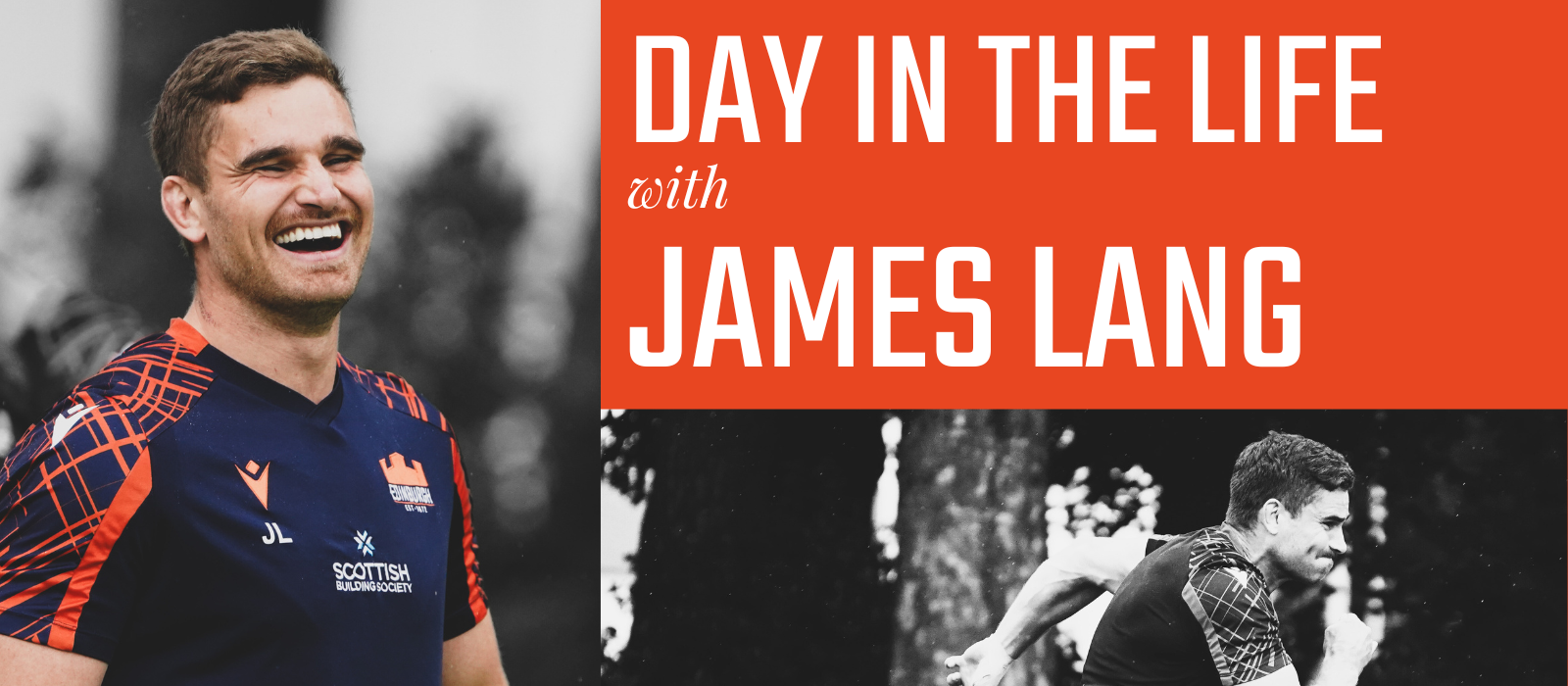 A day in the life: James Lang - Edinburgh Rugby